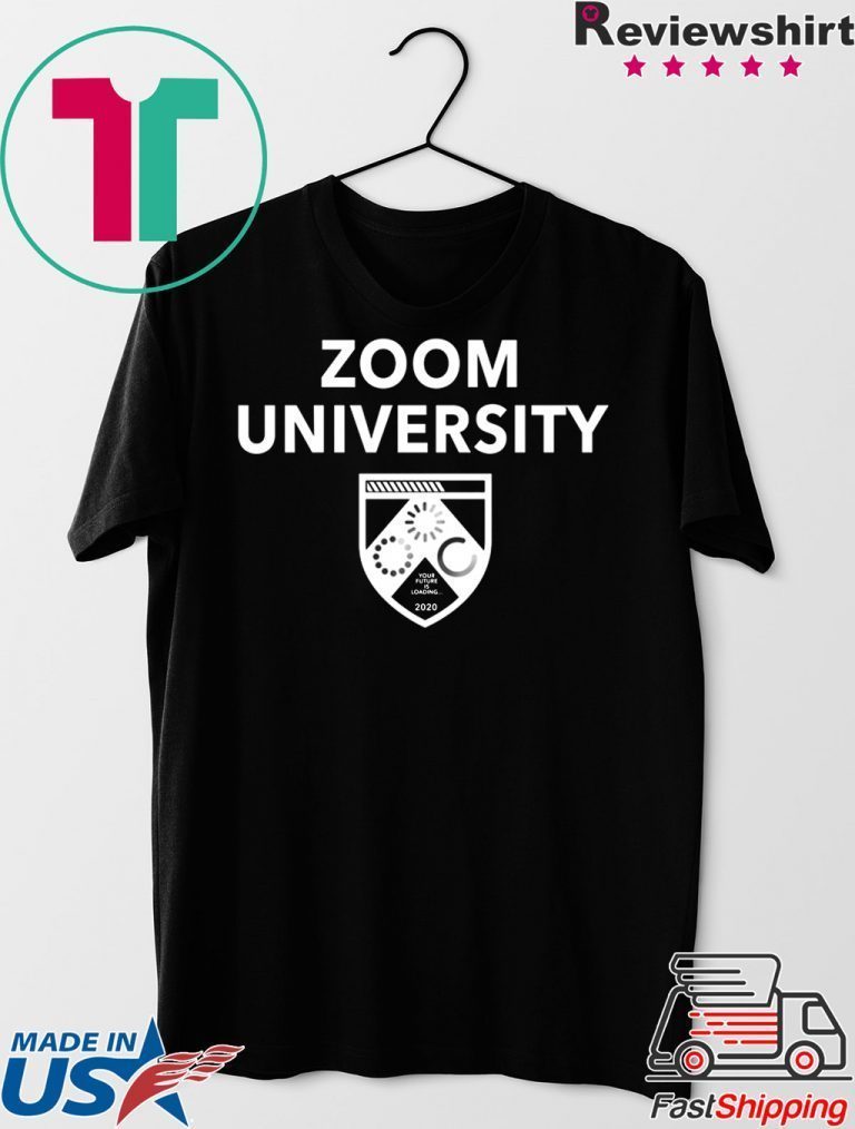 Zoom University Official T-Shirts