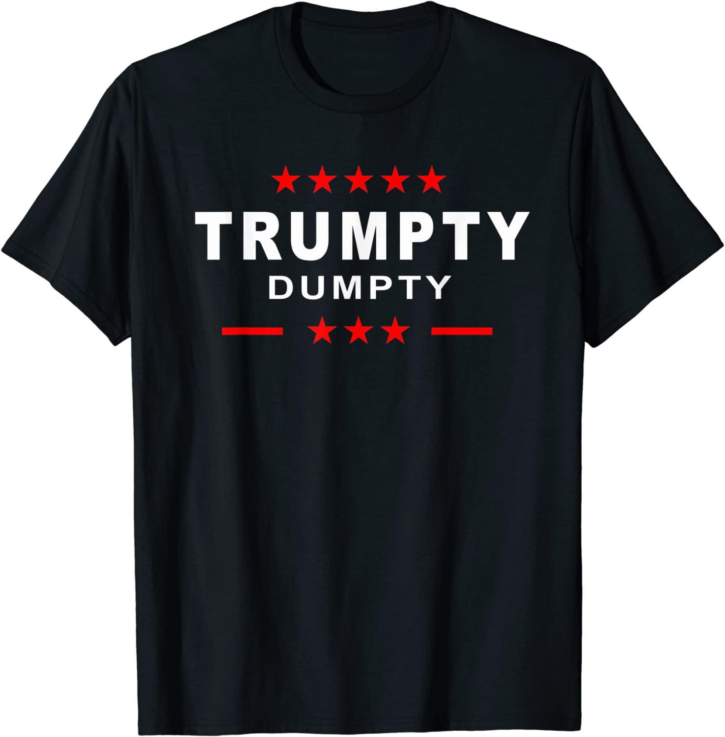 Funny Trump Trumpty Dumpty T-Shirt