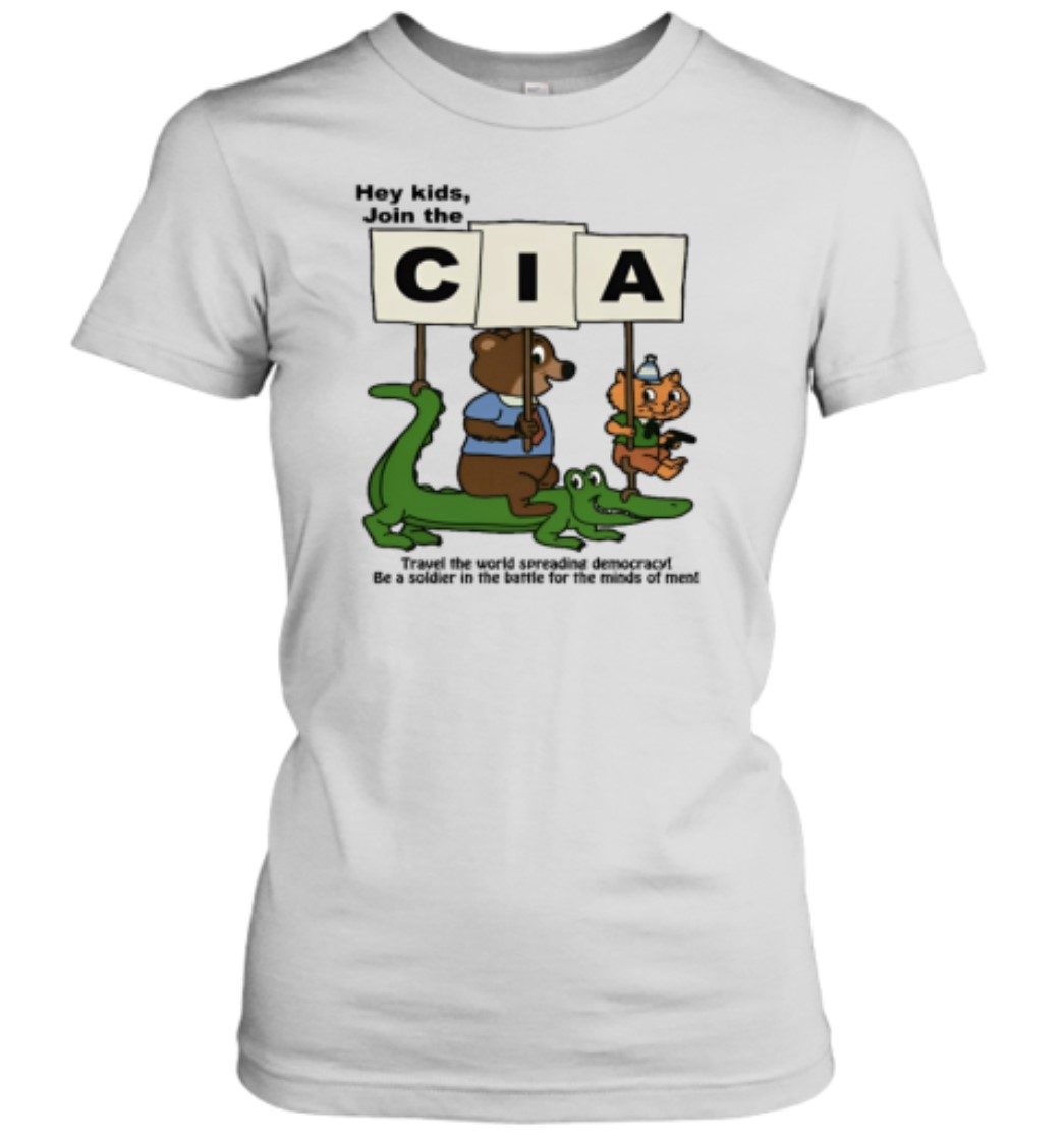 Hey Kids Join The Cia Gift Shirts