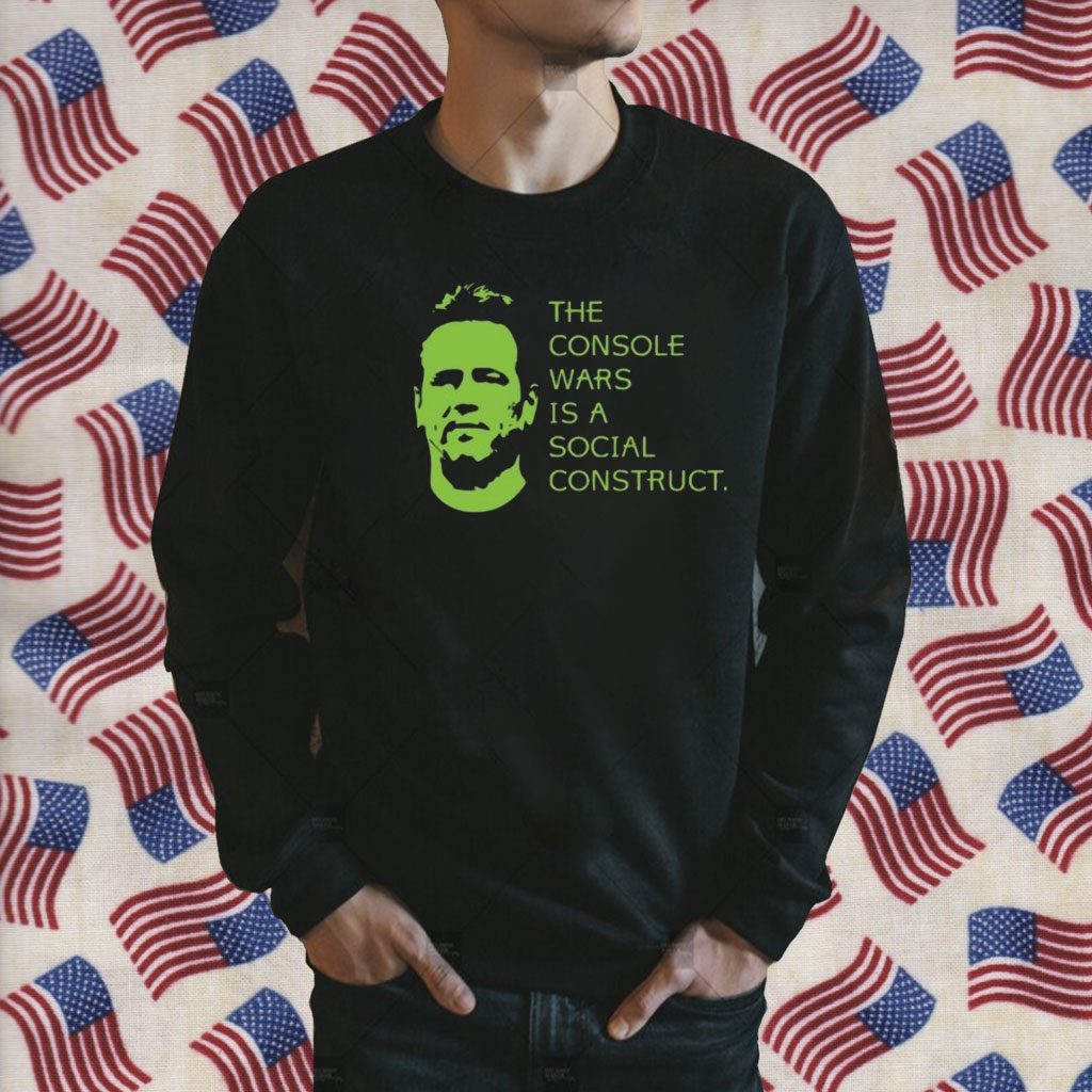 The Console Wars Is A Social Construct Gift Shirt
