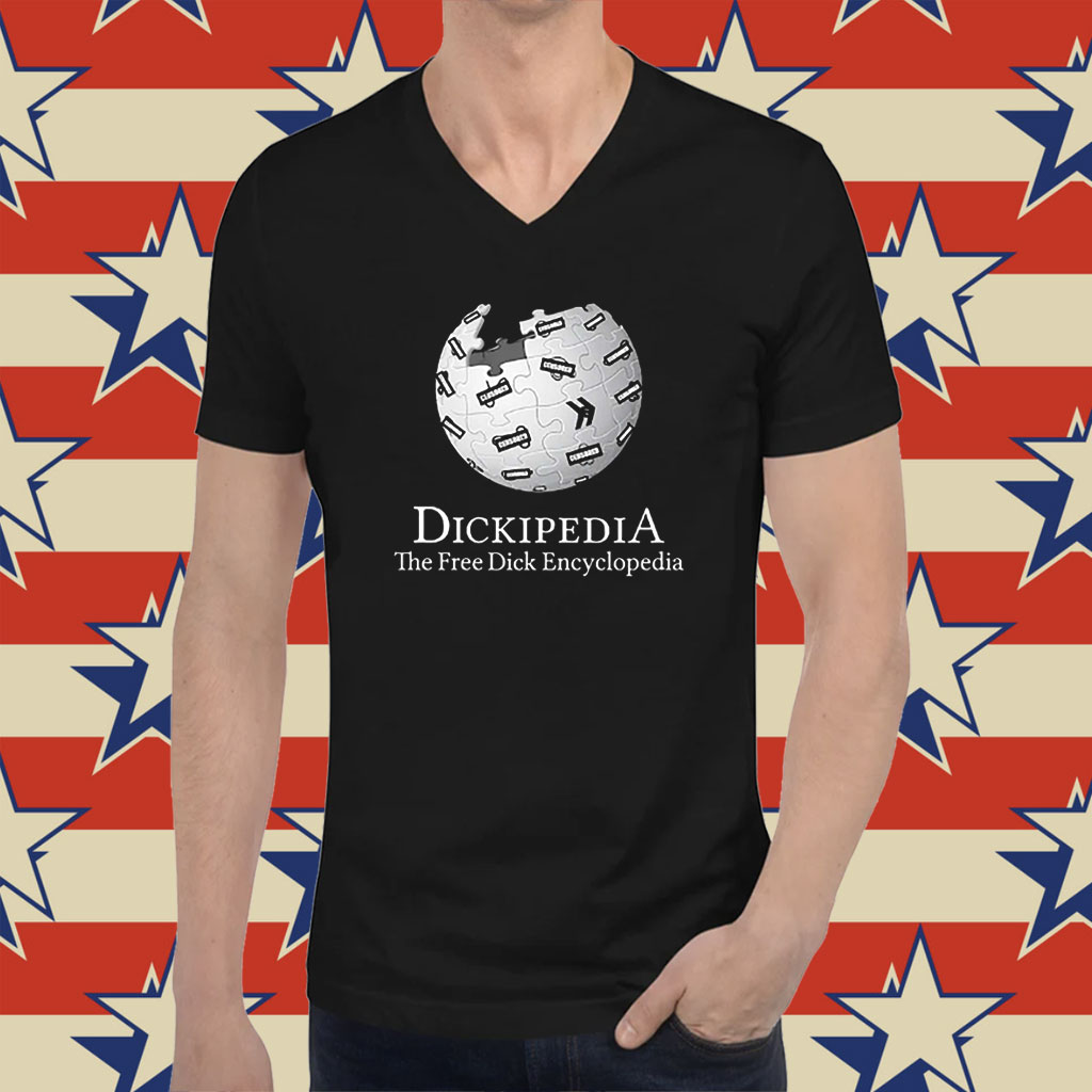 Dickipedia The Free Dick Encyclopedia T-Shirt