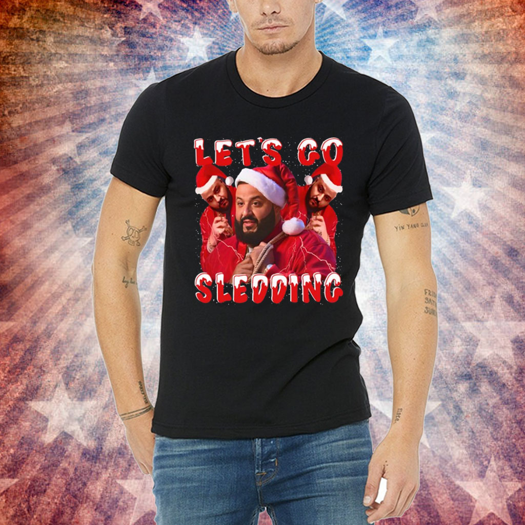 Let’s Go Sledding Dj Khaled T-Shirt