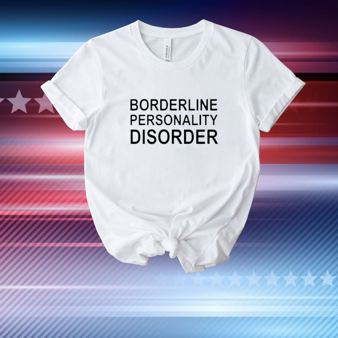 Borderline Personality Disorder T-Shirts